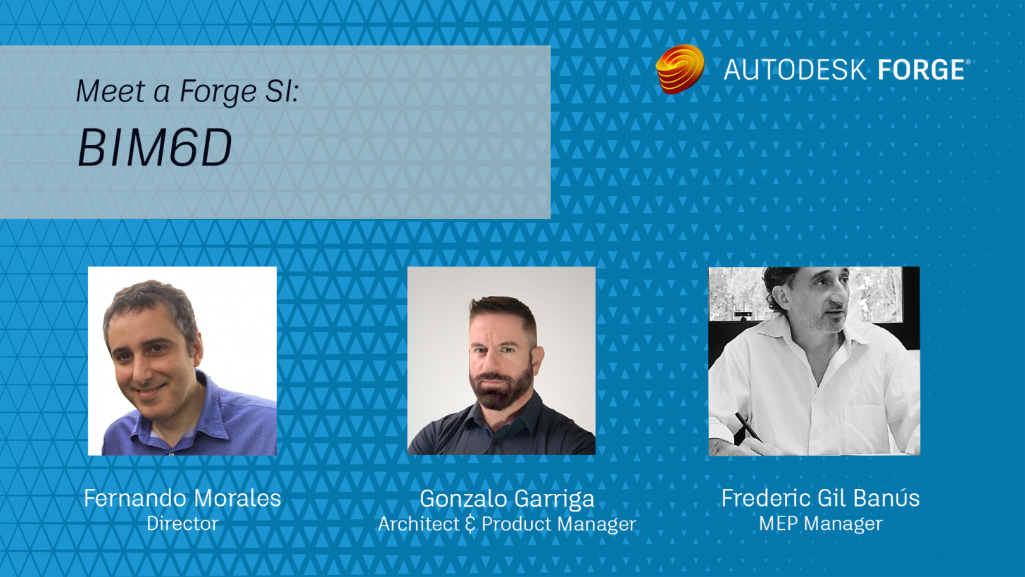 Meet a Forge SI: BIM6D | Autodesk Platform Services